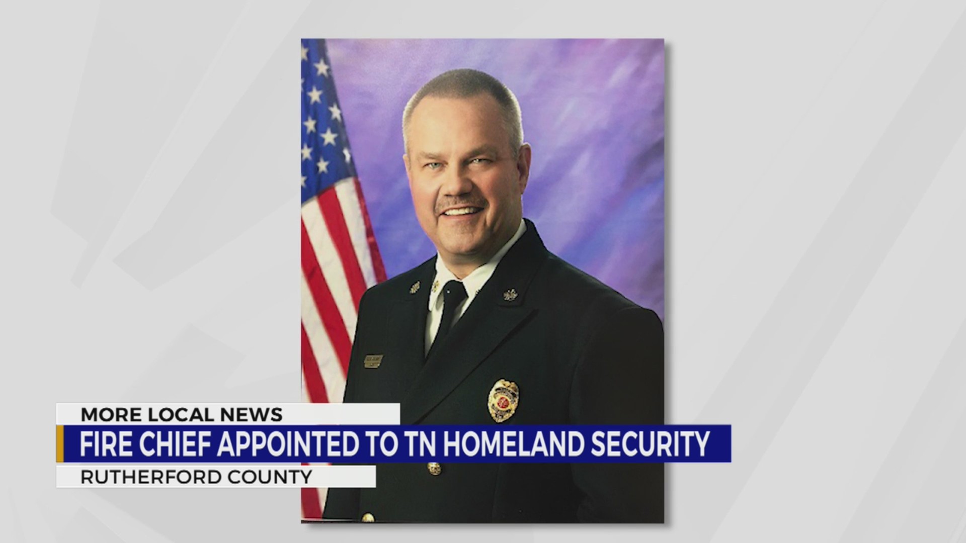 Rutherford County fire chief appointed to TN Homeland Security Council ...