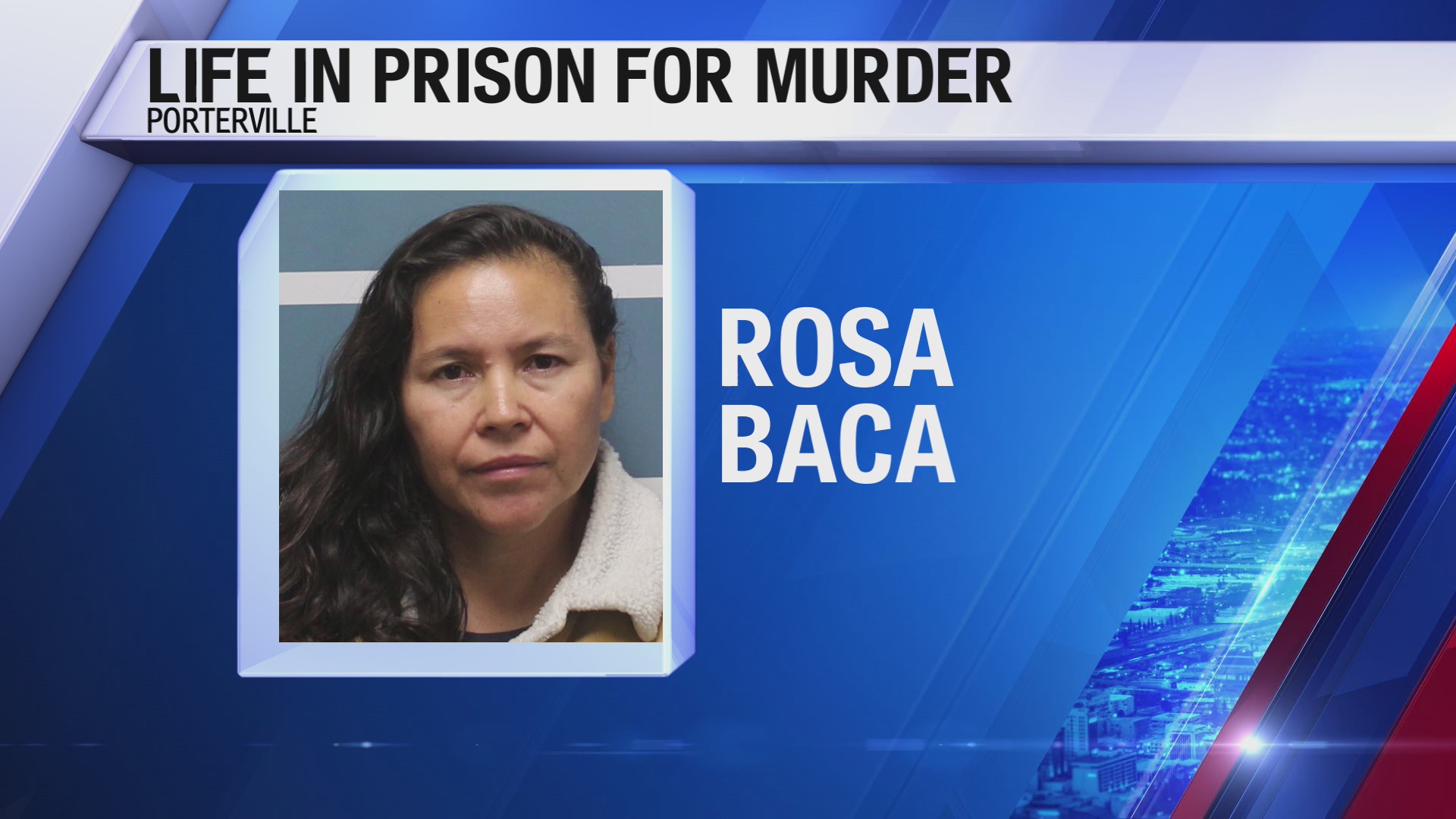 Torture, murder conviction for Porterville woman, DA says – CBS47 and ...