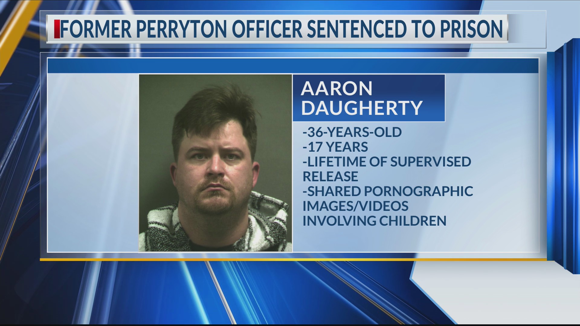 Former Perryton Police Officer sentenced to 17 years in prison for ...