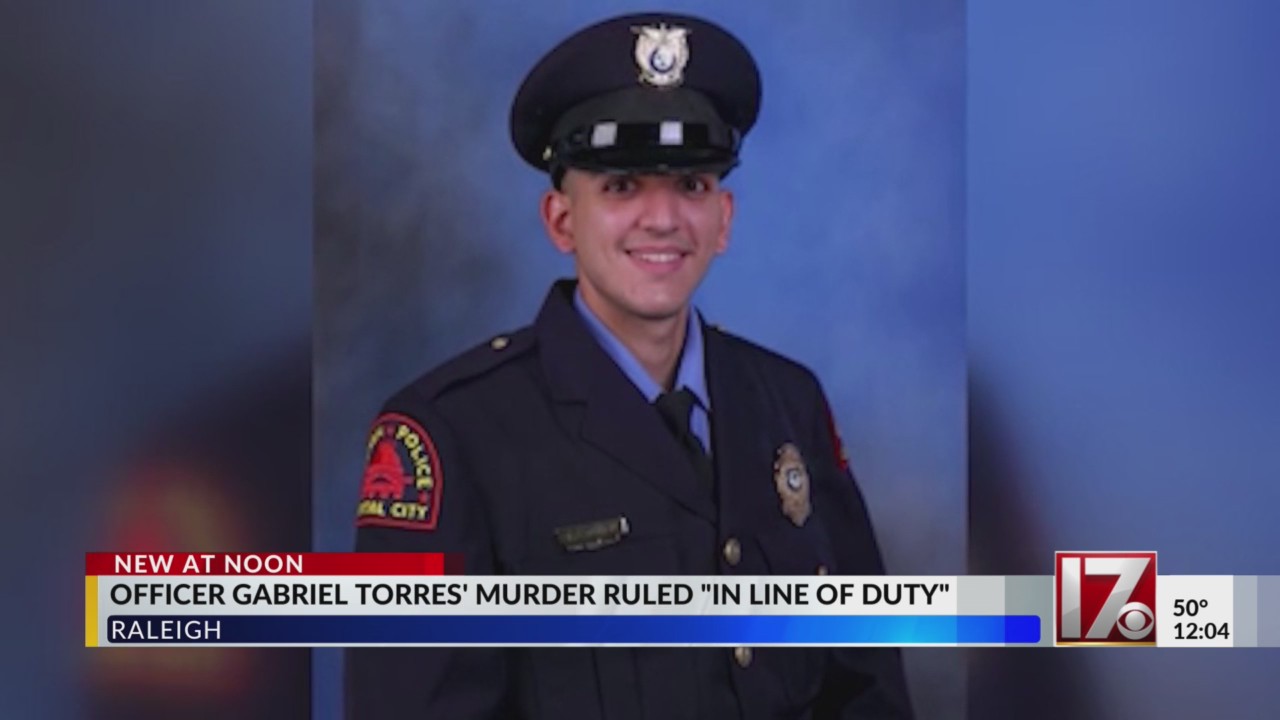 Raleigh Police Officer Gabriel Torres’ murder determined “in line of ...