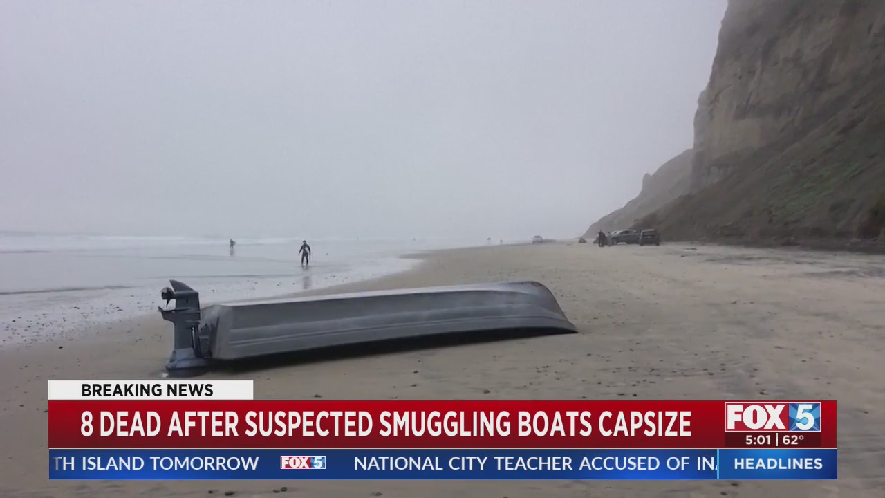 8 Dead After 2 Suspected Smuggling Boats Capsize – FOX 5 San Diego ... 8 Dead After 2 Suspected Smuggling Boats Capsize – FOX 5 San Diego ...