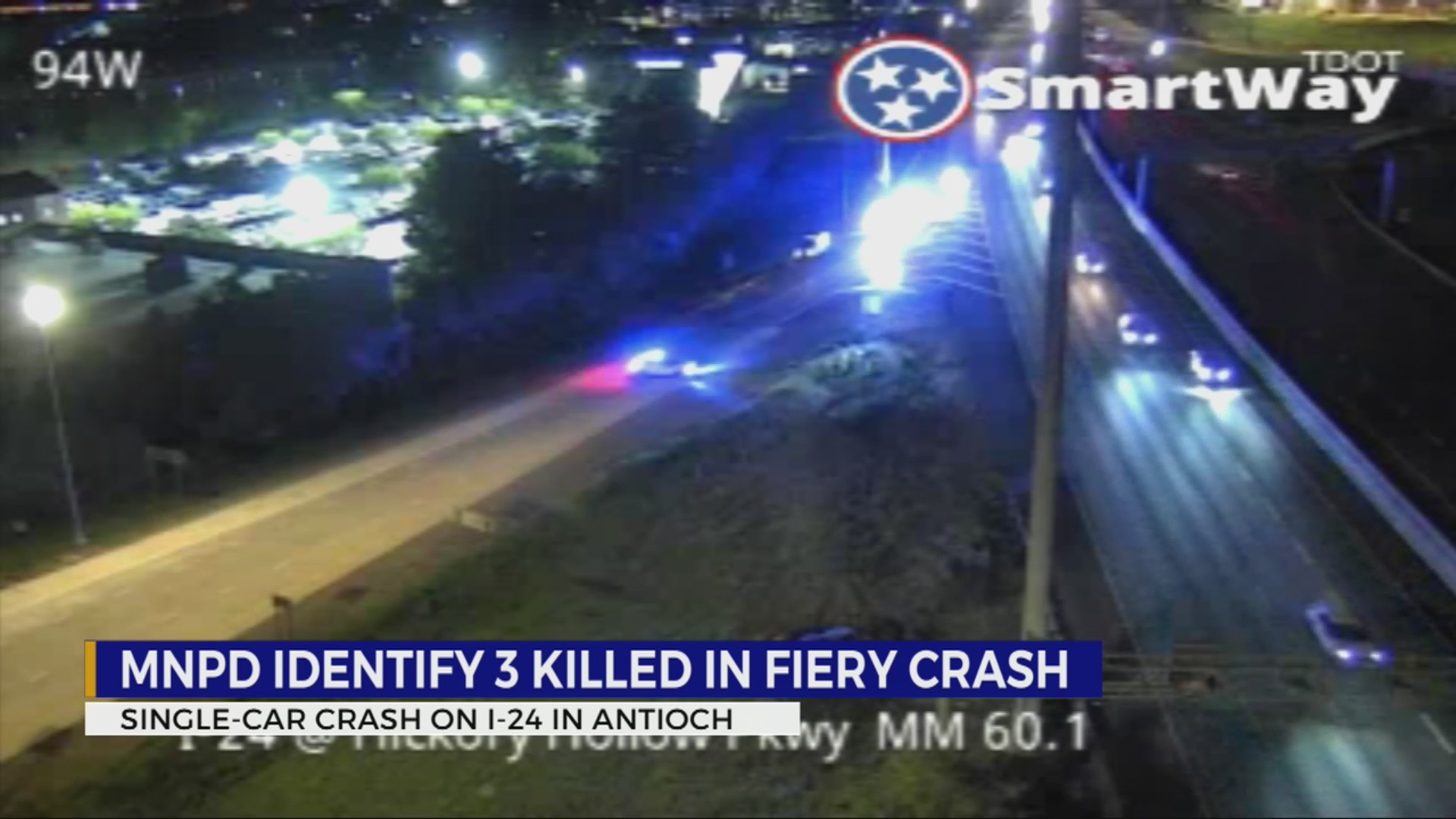 Metro Police Identify Three Killed In Fiery Crash Wkrn News 2