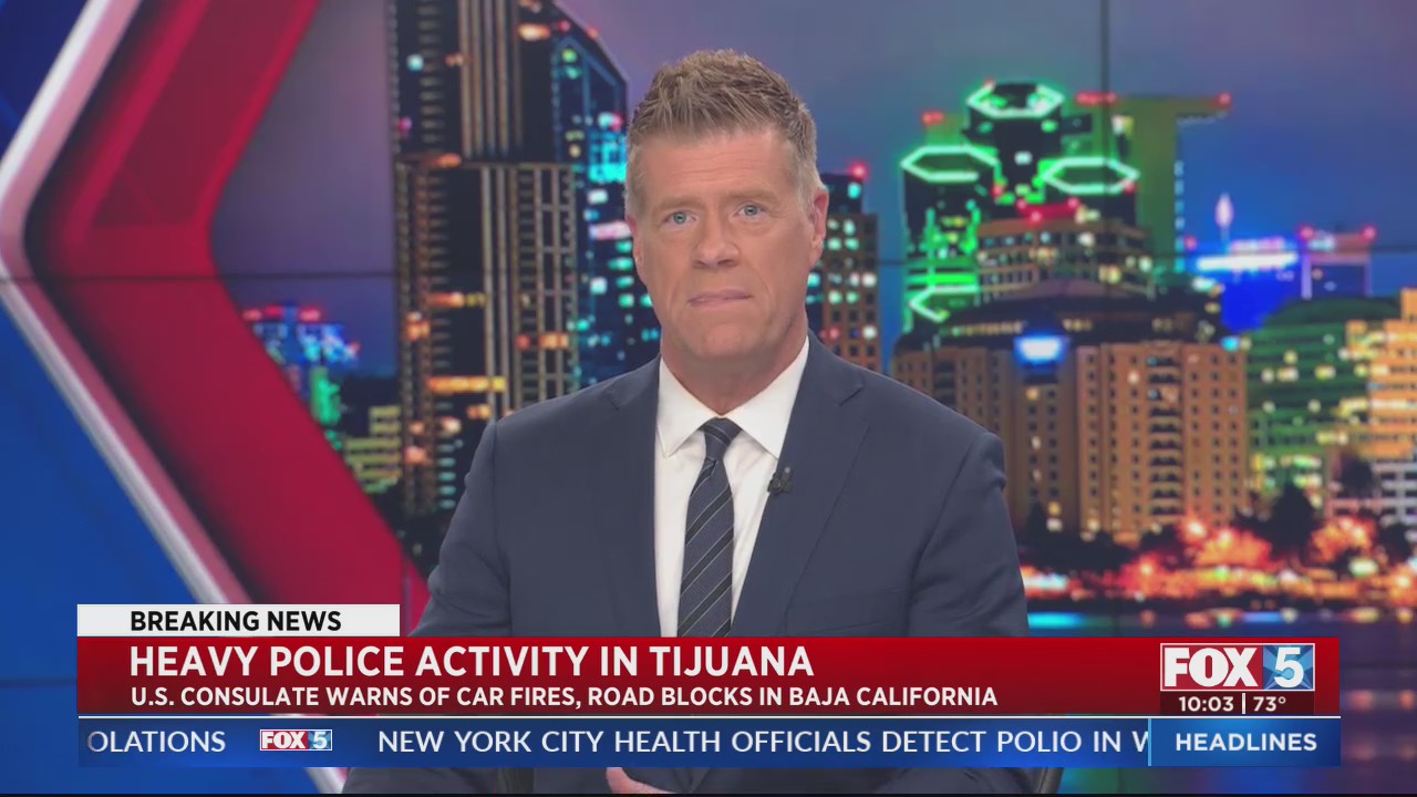 Heavy Police Activity In Tijuana – FOX 5 San Diego & KUSI News