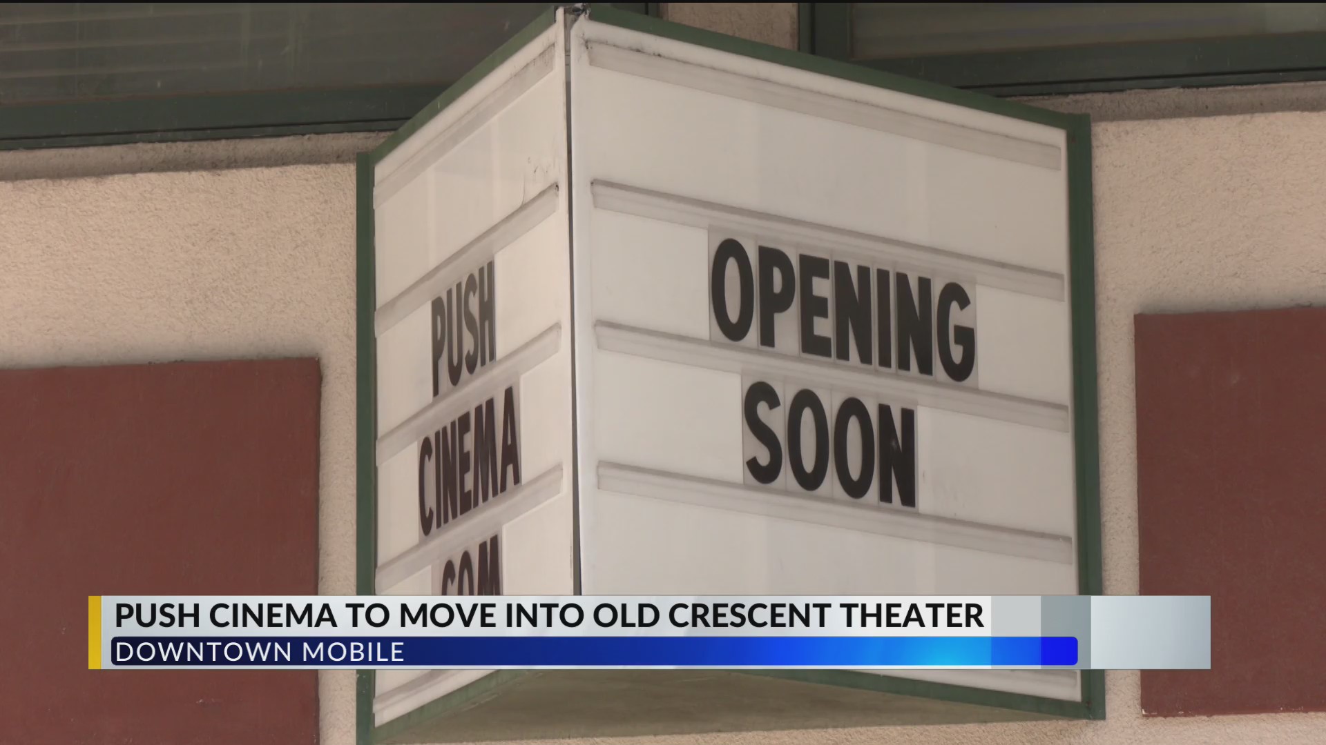 “A new beginning”: Push Cinema replaces Crescent Theater – WKRG News 5