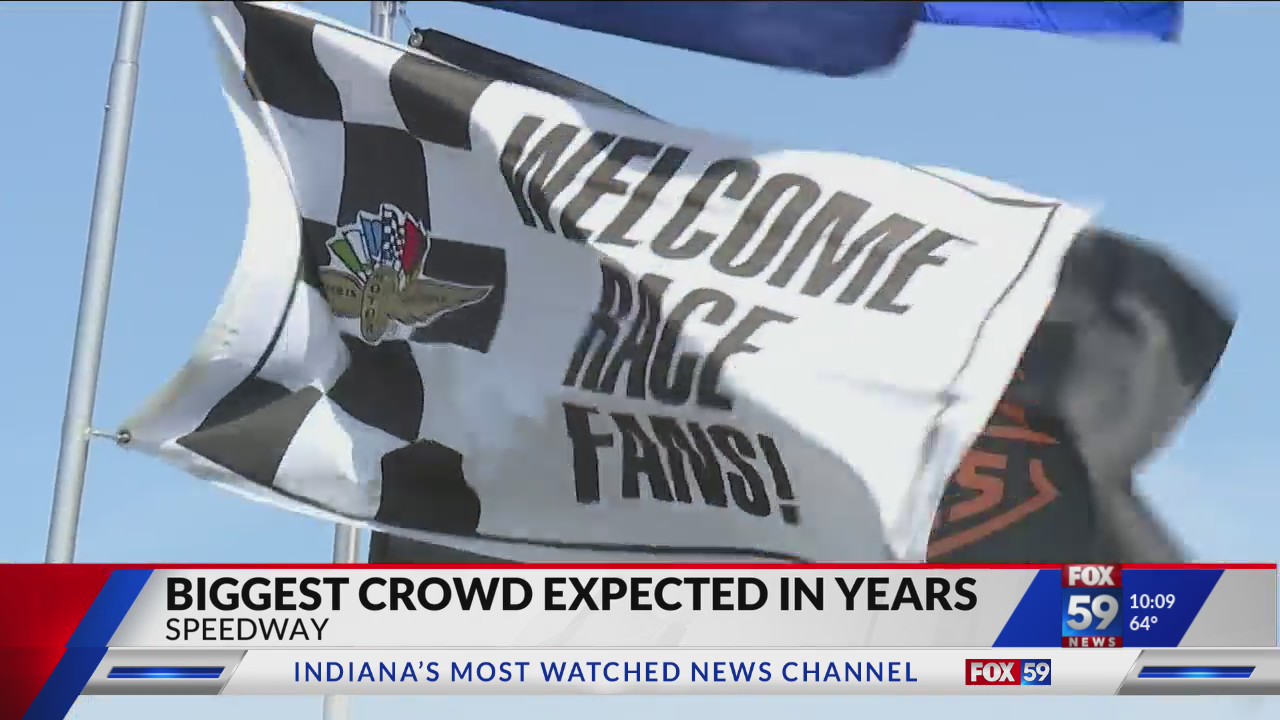 Indy 500 crowd expected to be one of the biggest in 25 years – Fox 59