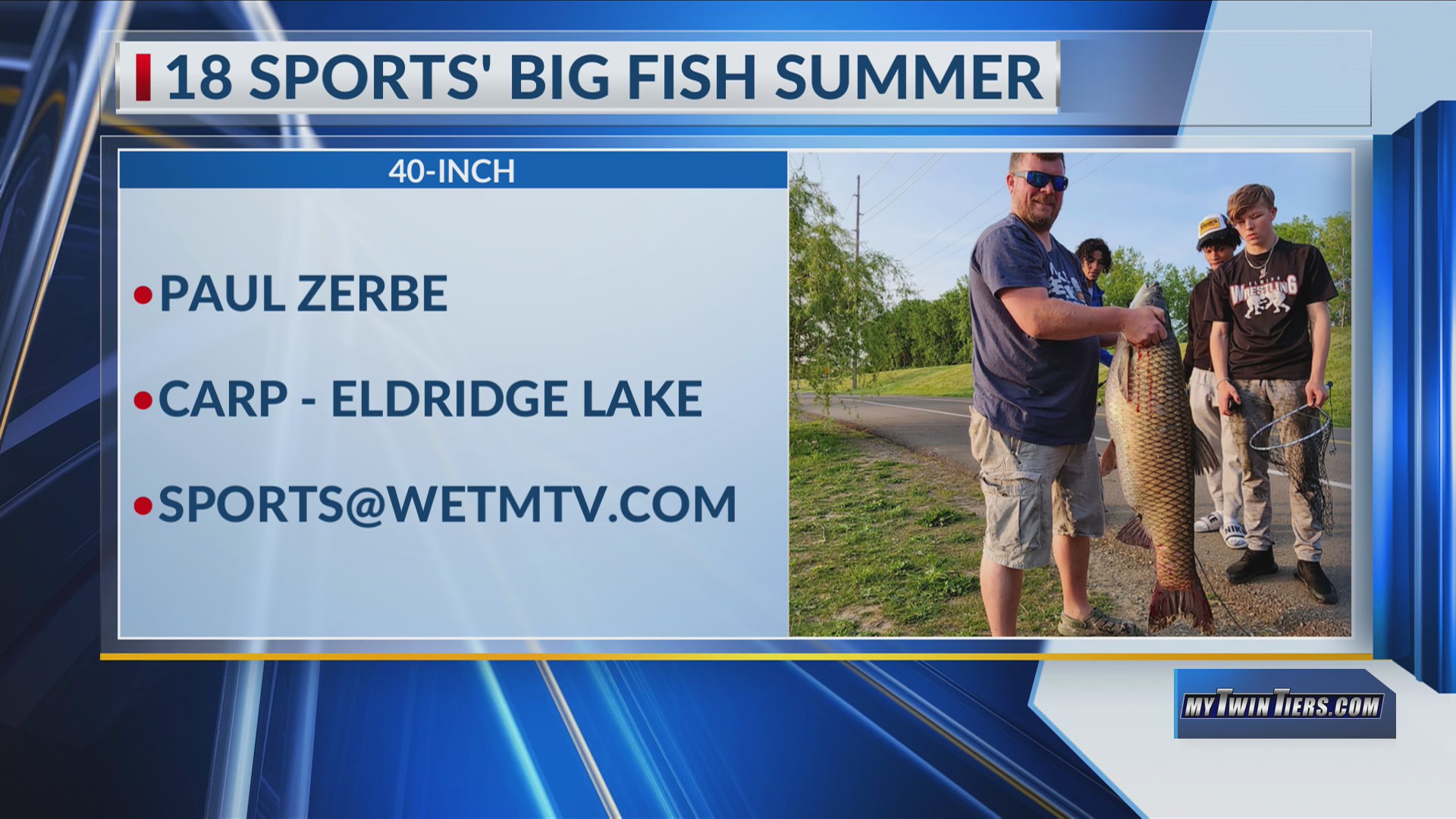 18 Sports’ Big Fish Summer – Paul Zerbe’s big Carp – WETM – MyTwinTiers.com