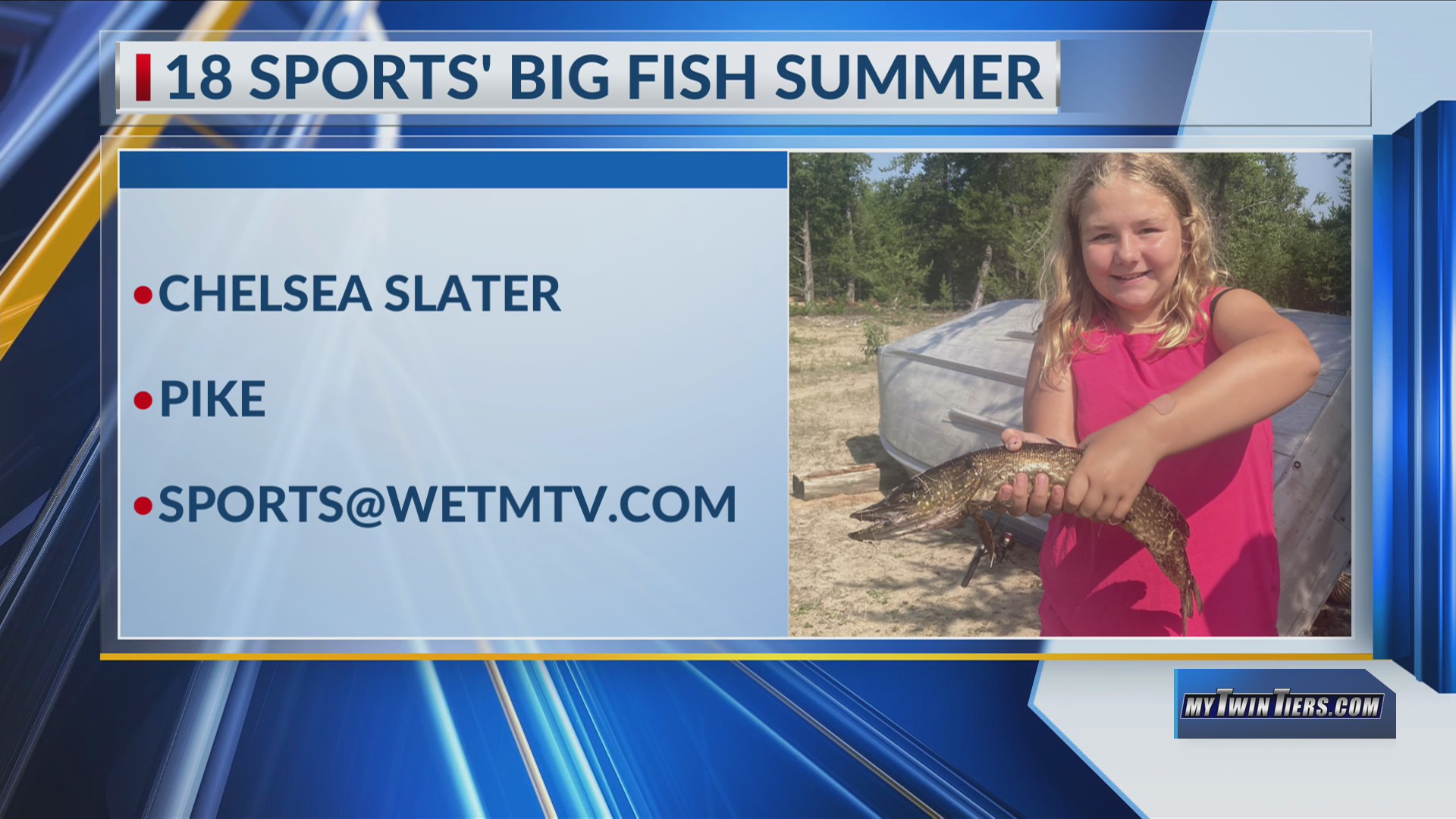 18 Sports’ Big Fish Summer – Chelsea Slater – WETM – MyTwinTiers.com