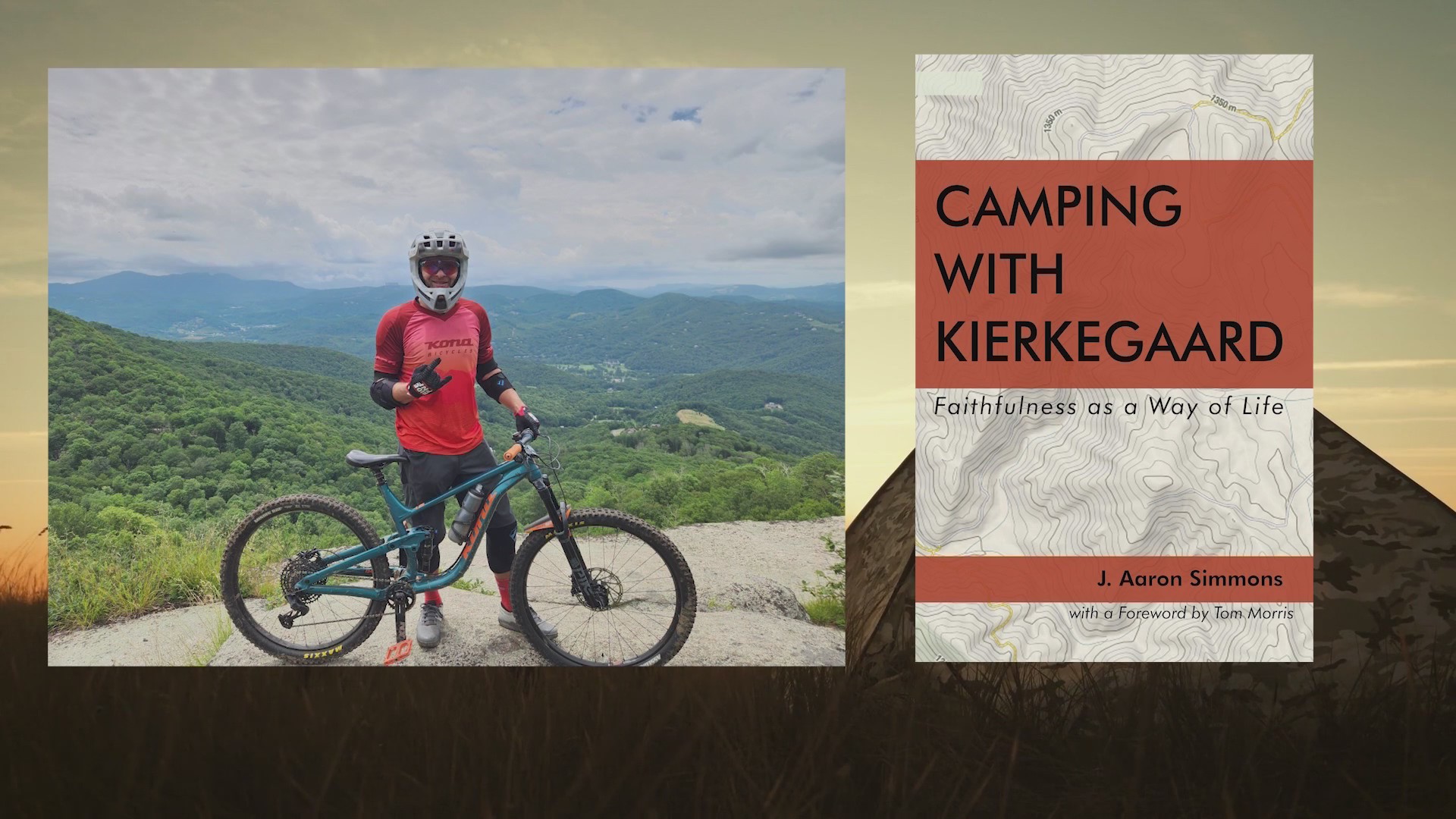 Aaron Simmons Talks About His New Book “Camping with Kierkegaard ...