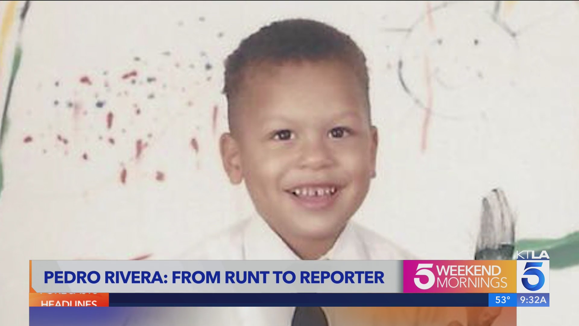 Doug Kolk charts Pedro Rivera’s journey from baby to broadcaster – KTLA