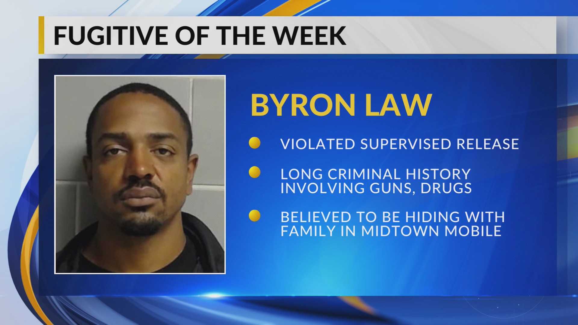 Fugitive of the Week: Byron Law – WKRG News 5