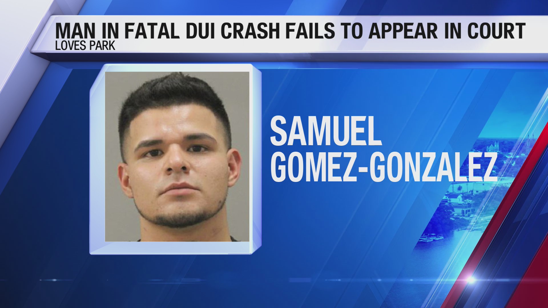 Suspect in fatal Loves Park DUI crash fails to appear in court ...