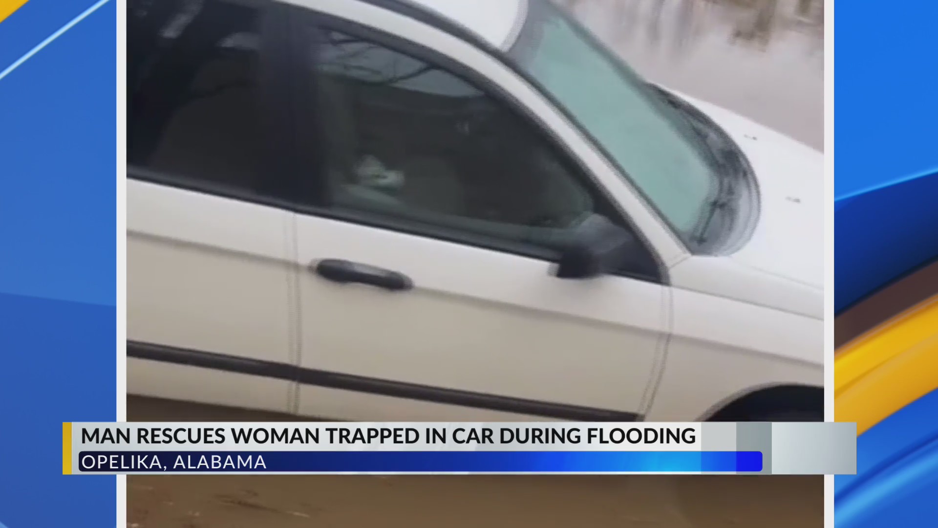 Man rescues woman trapped in car during flooding – 6p – WRBL