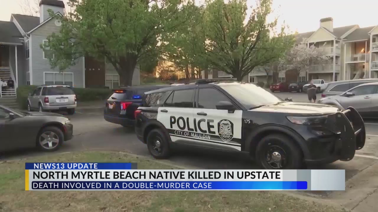 Victim in Upstate double homicide case North Myrtle Beach native ...