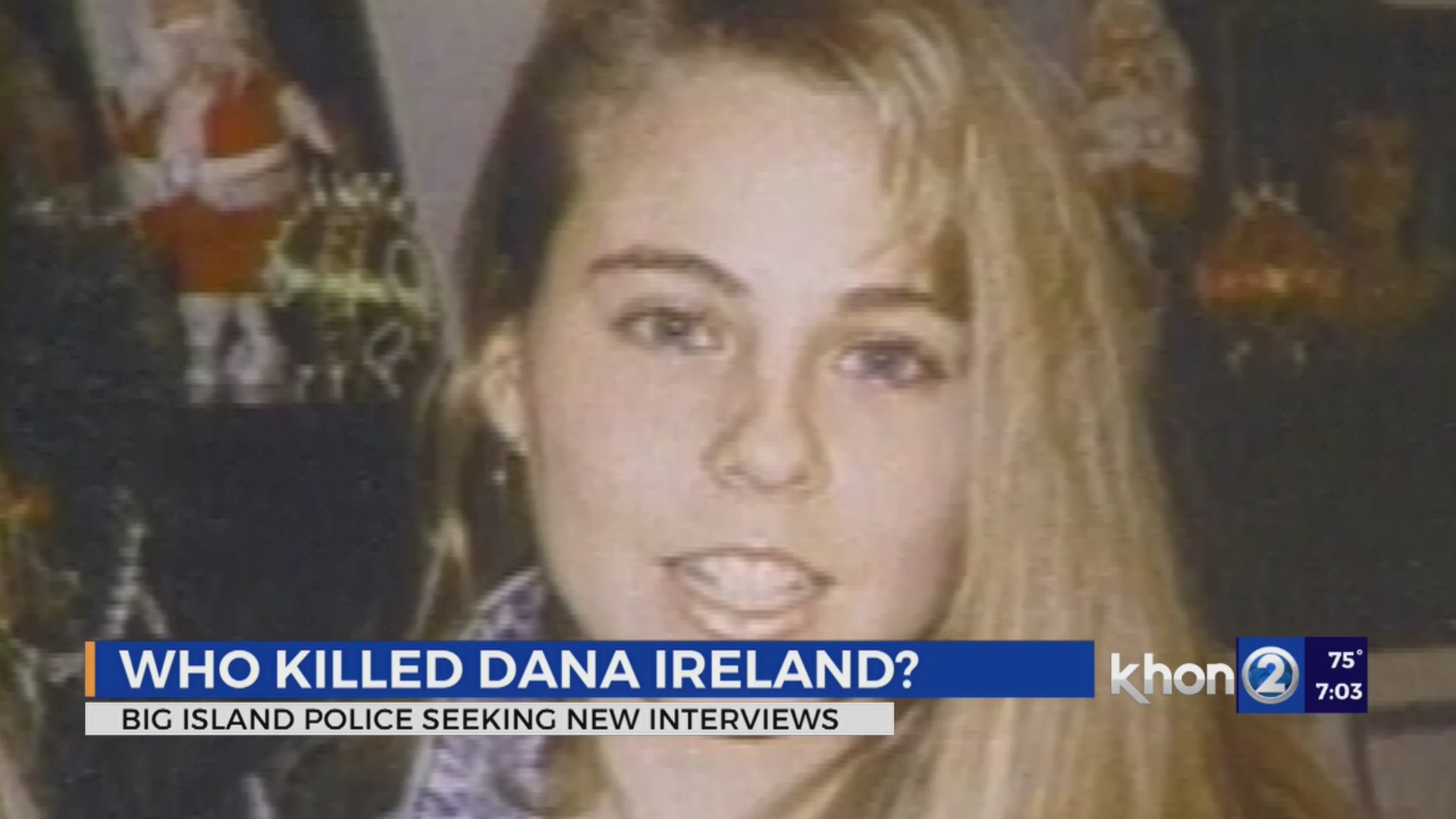 Big Island police give new insight on Dana Ireland murder investigation ...