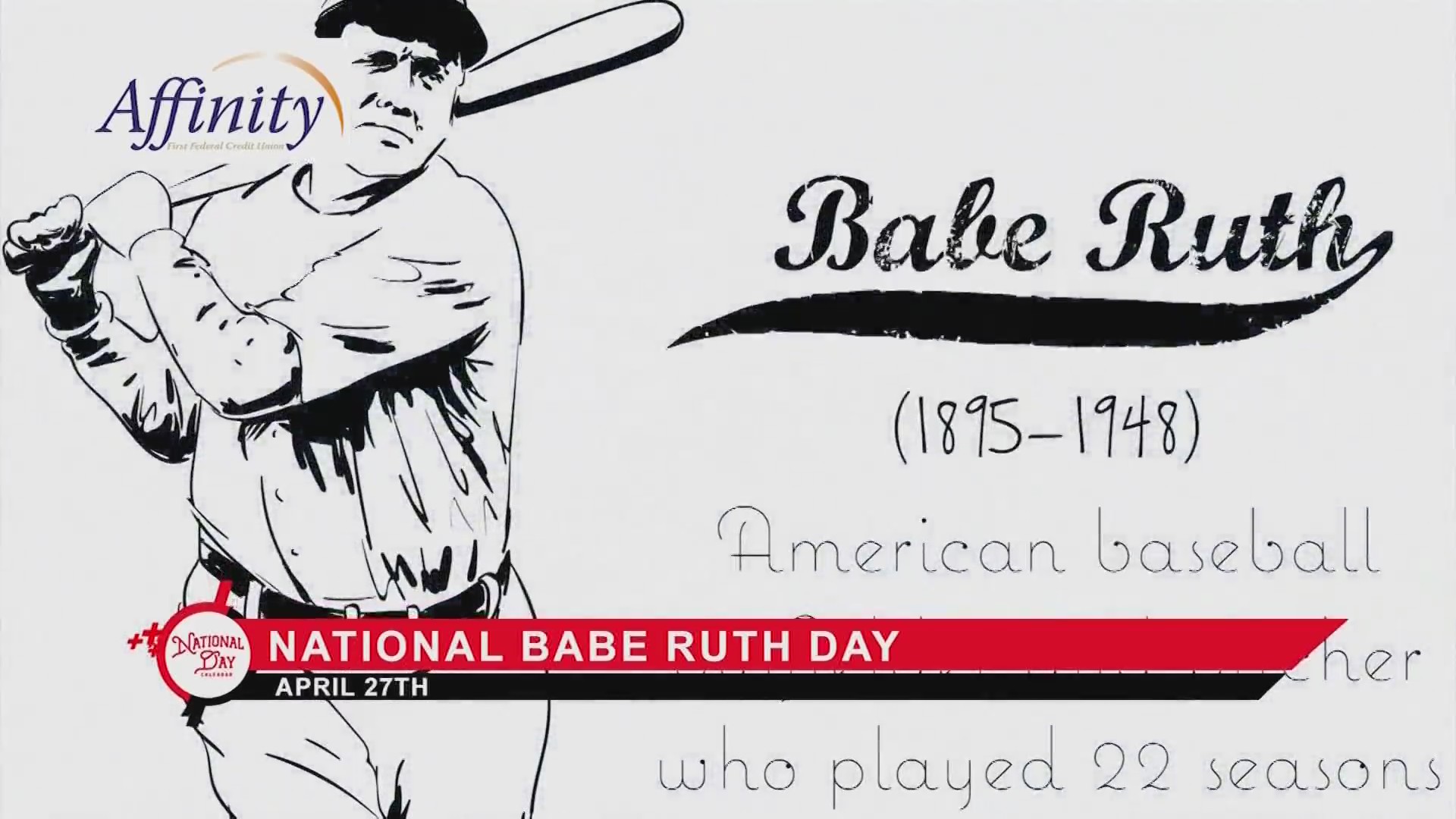 NATIONAL DAY CALENDAR: National Babe Ruth Day – KX NEWS