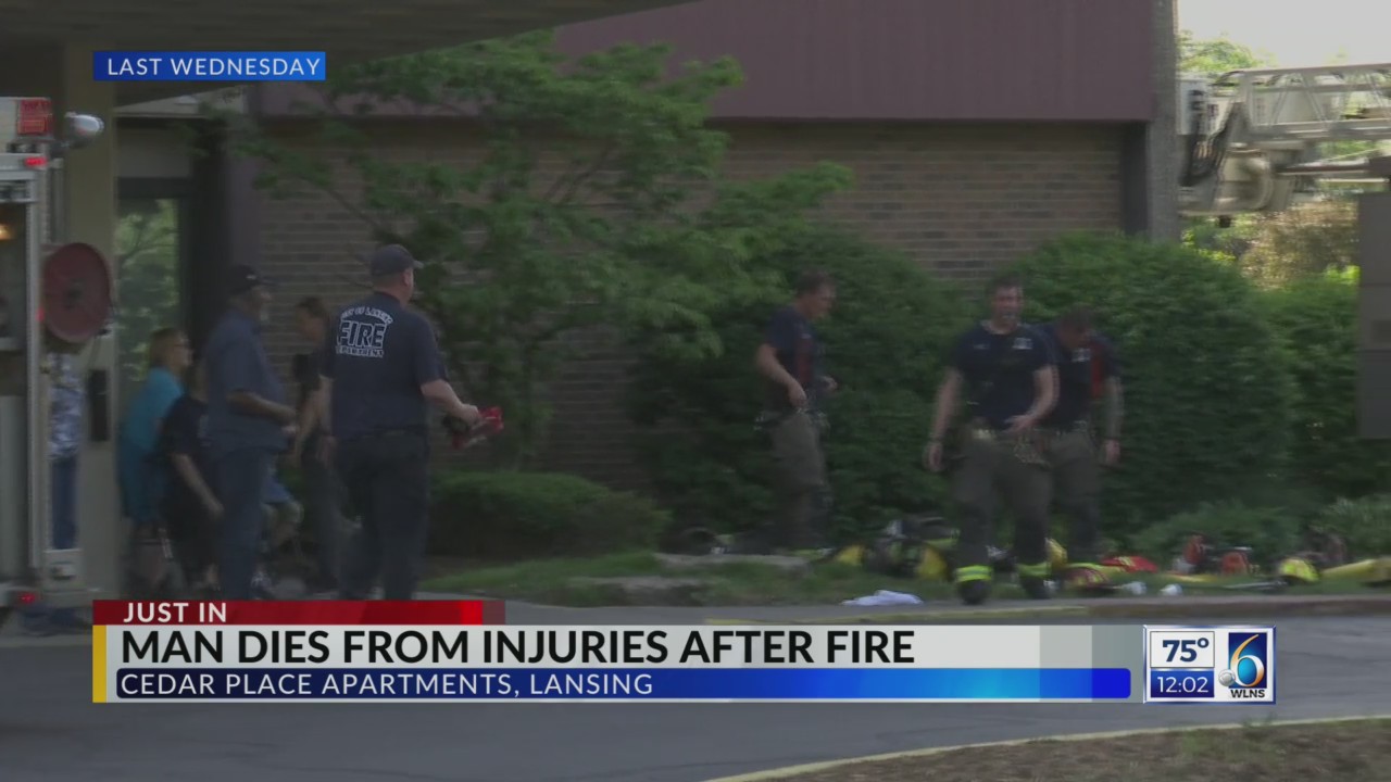 Man Died From Injuries After 5/31 Apartment Fire – WLNS 6 News