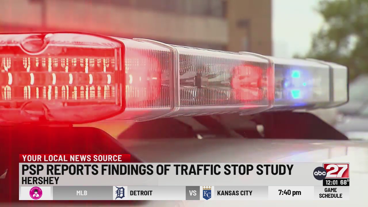 New study released on traffic stops done by Pennsylvania State Police ...