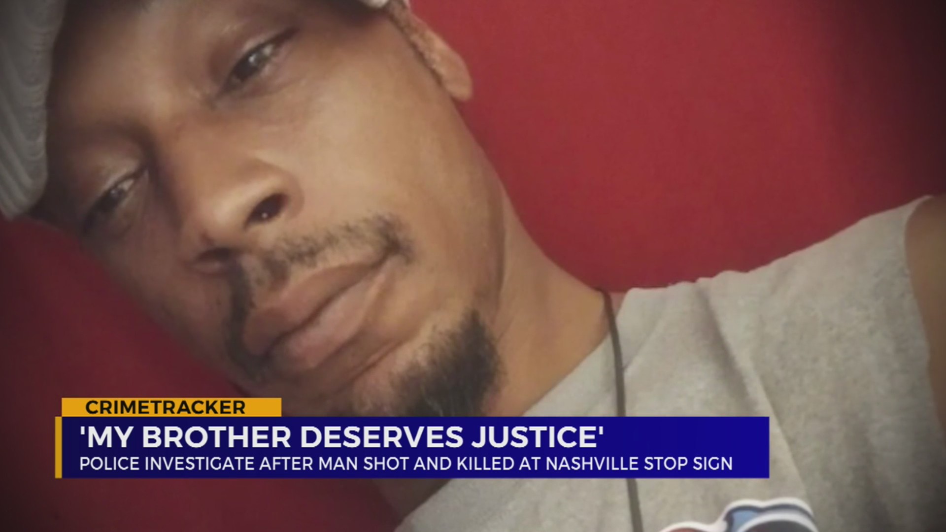 Family seeks justice in loved one’s murder – WKRN News 2