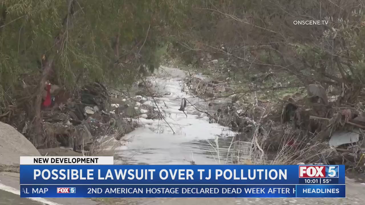 Possible Lawsuit Over Tijuana Pollution – FOX 5 San Diego & KUSI News