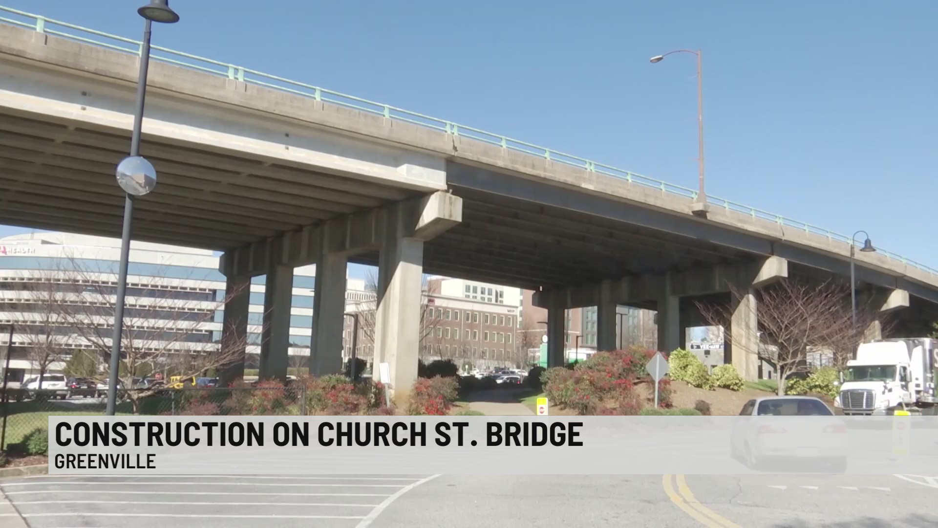 Construction on Church St. Bridge – WSPA 7NEWS