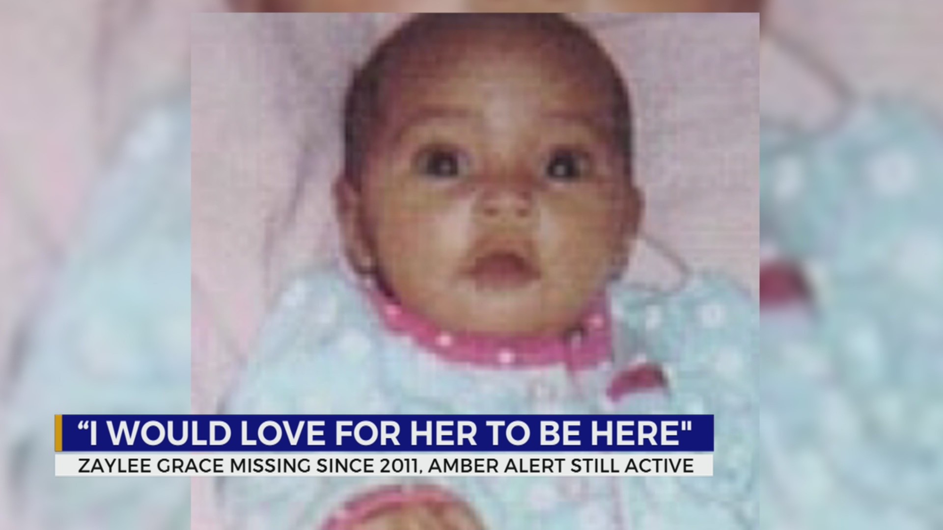 Zaylee Grace Fryar missing since 2011; TN AMBER Alert still active ...