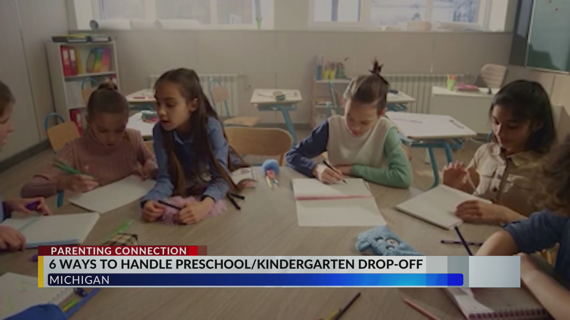 6 ways to handle preschool/kindergarten drop-off – WLNS 6 News