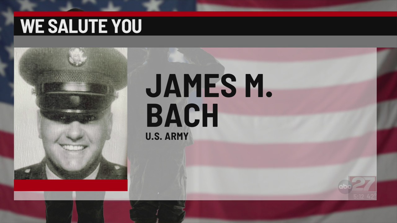 We Salute You: James M. Bach – ABC27