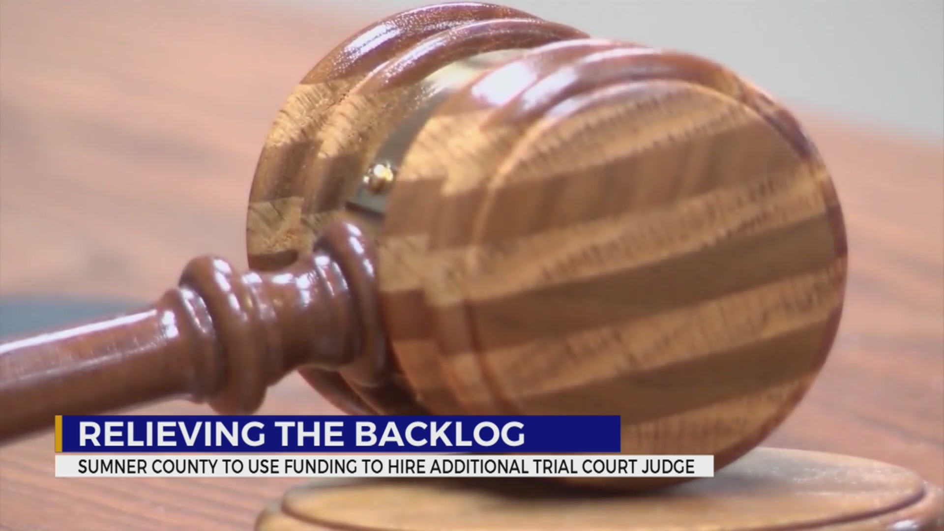 Sumner County to use funding to hire additional trial court judge ...