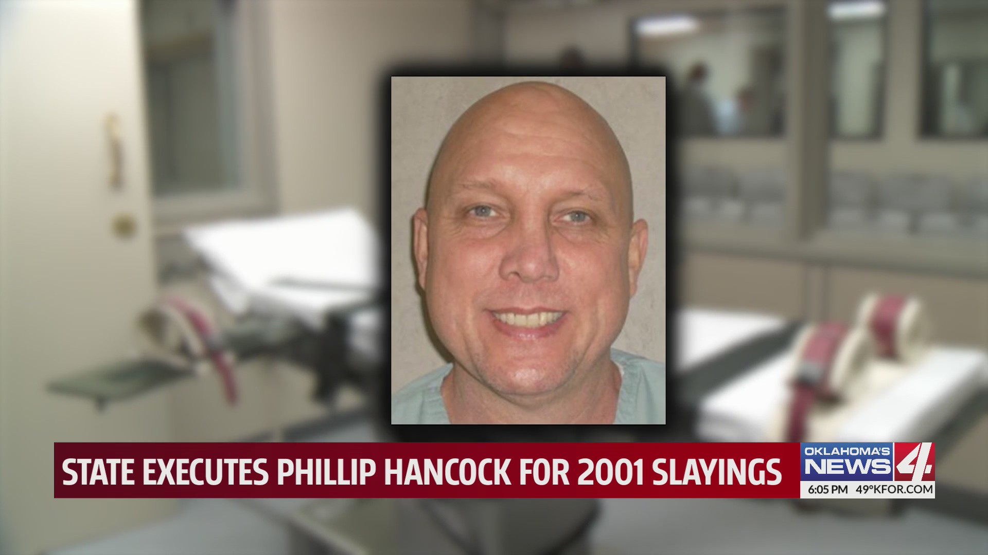 State executes Phillip Hancock for 2001 slayings – KFOR.com Oklahoma City