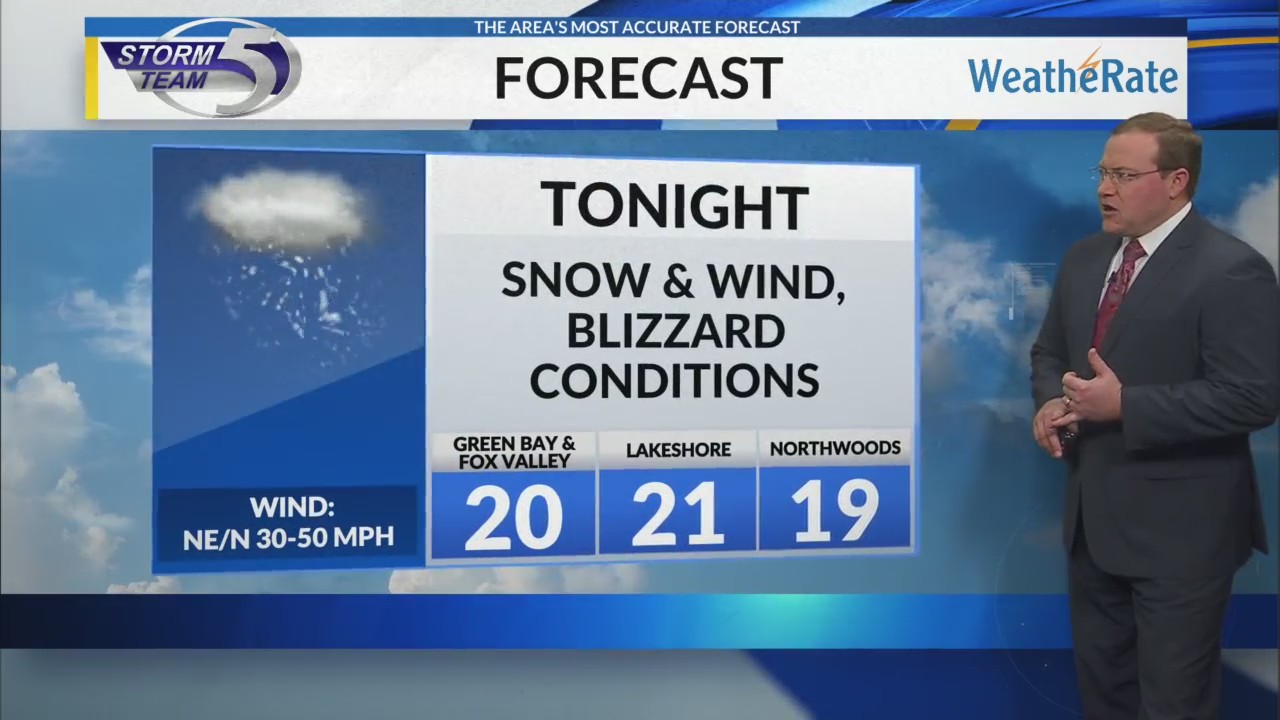 Storm Team 5 Blizzard Update: 5 p.m. – WFRV Local 5 – Green Bay, Appleton