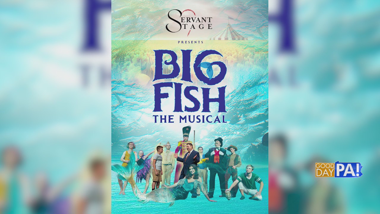 Servant Stage Presents “Big Fish: The Musical” – ABC27