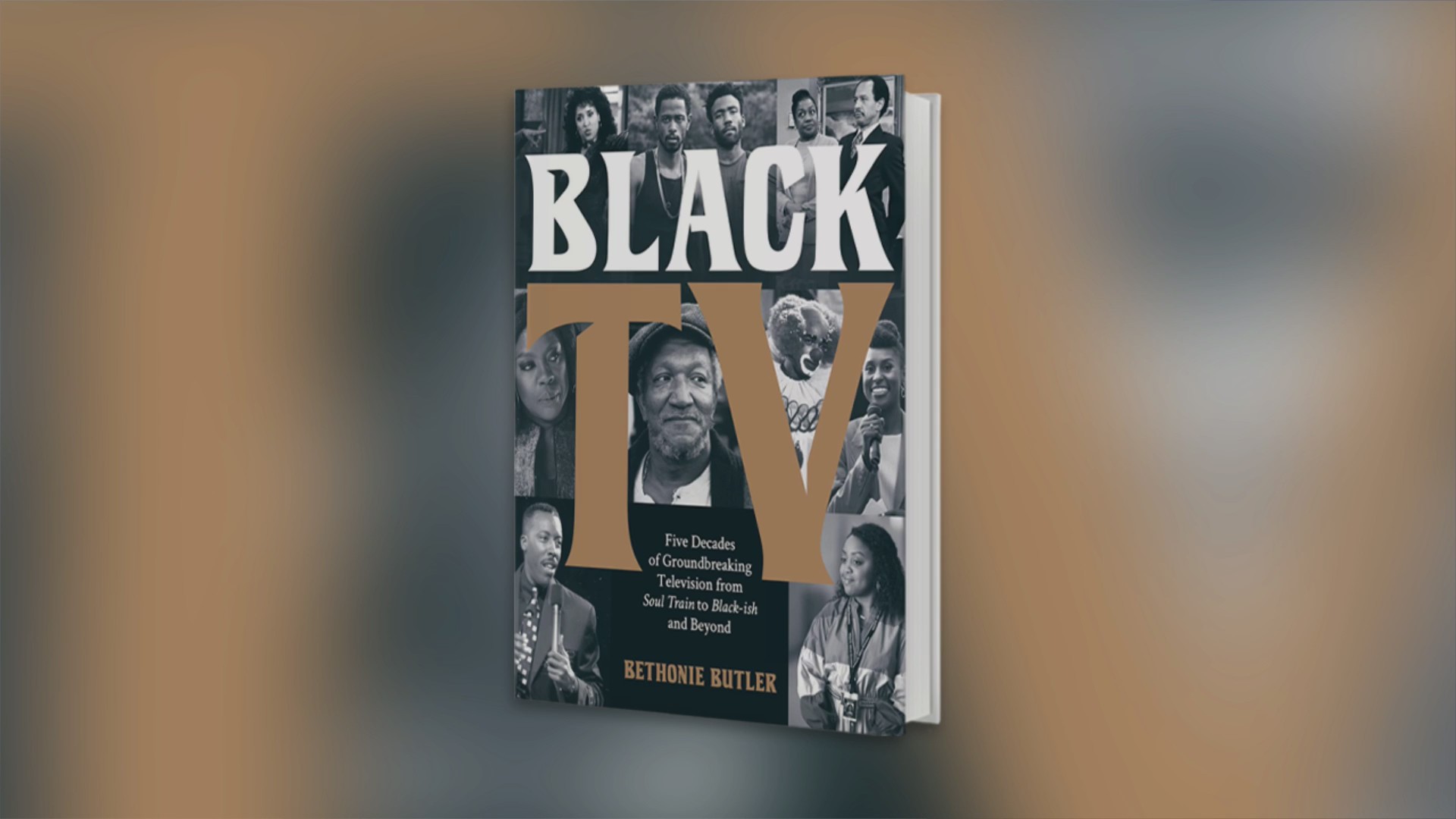 “Black TV: Five Decades of Groundbreaking Television from Soul Train to ...