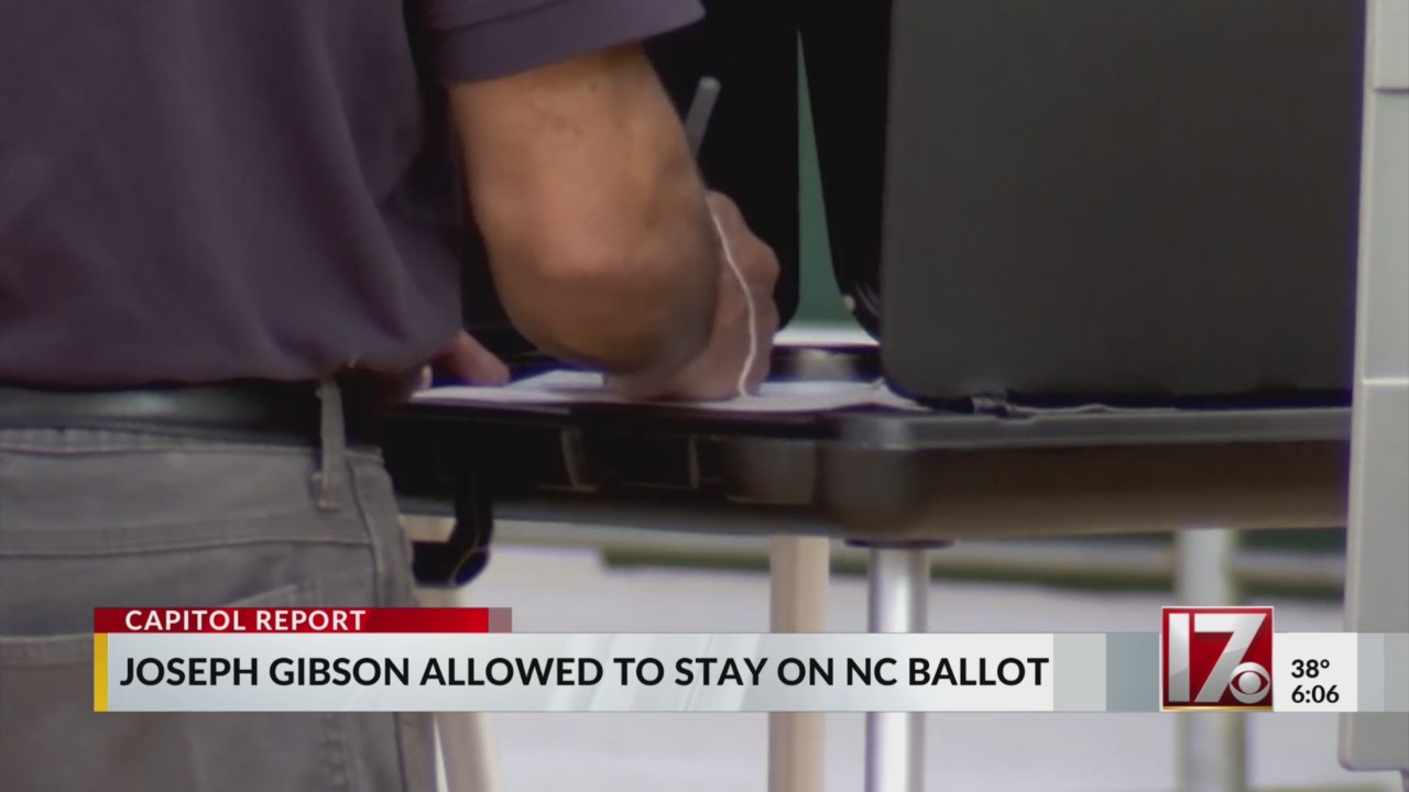 Joseph Gibson allowed to stay on North Carolina ballot – CBS17.com