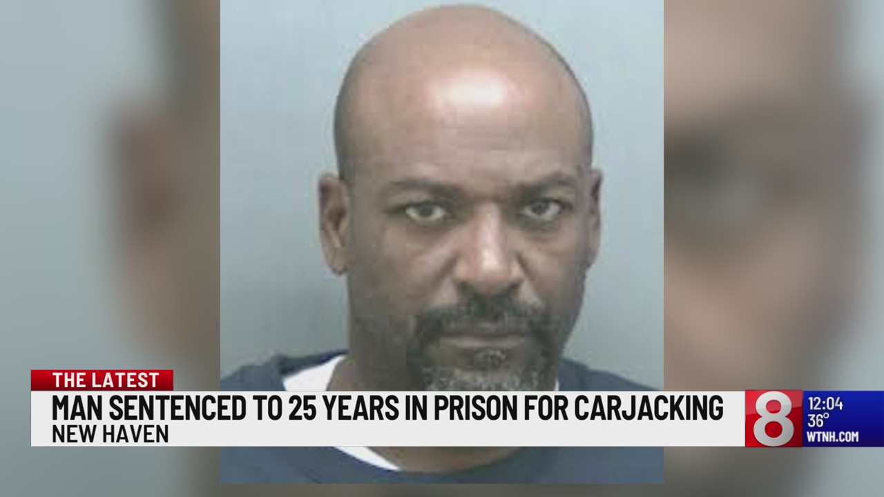 New Haven Man Gets 25 Years In Prison After Robbery Carjacking