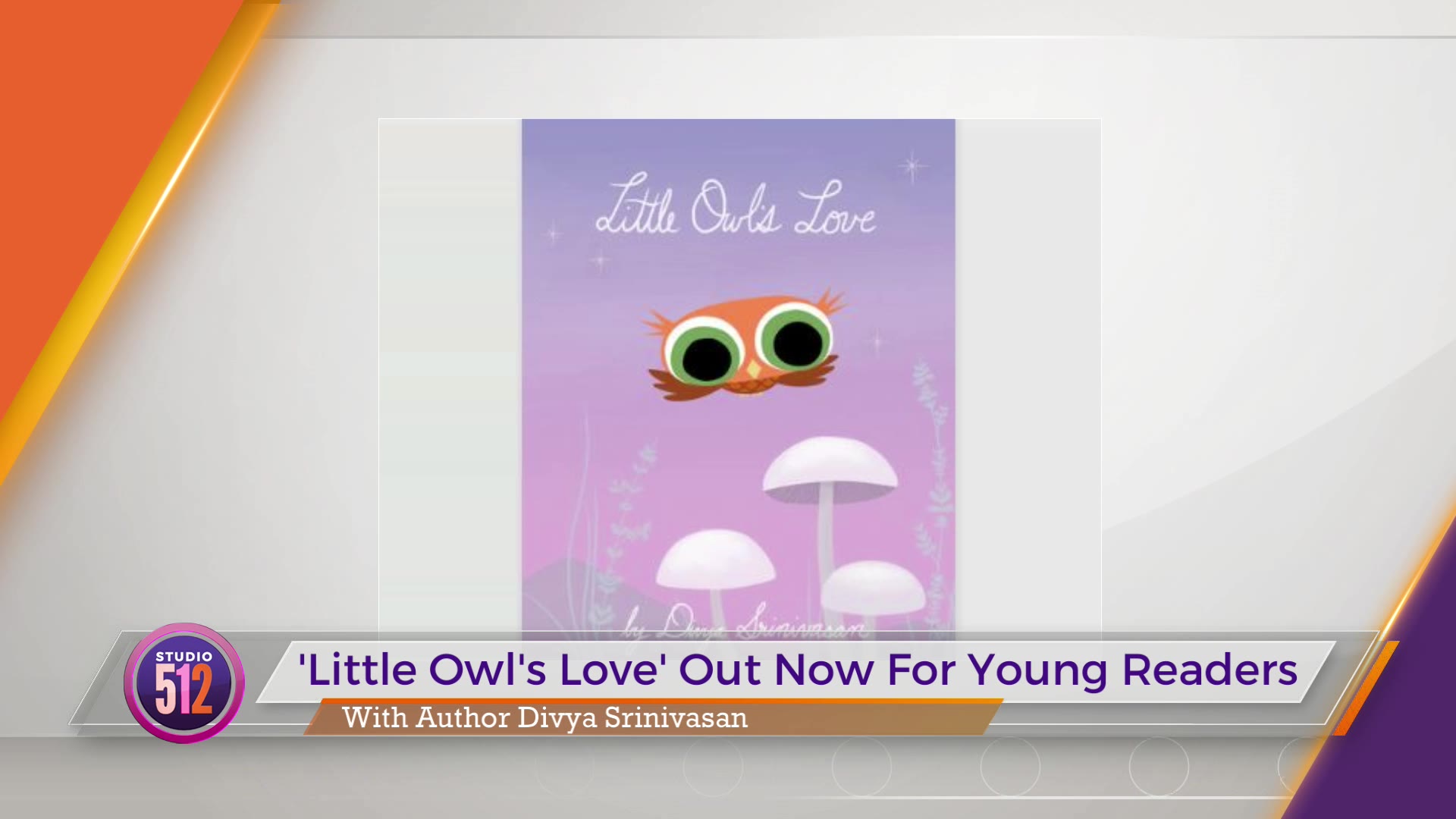 Talking ‘Little Owl’s Love’ With Local Author Divya Srinivasan – KXAN ...