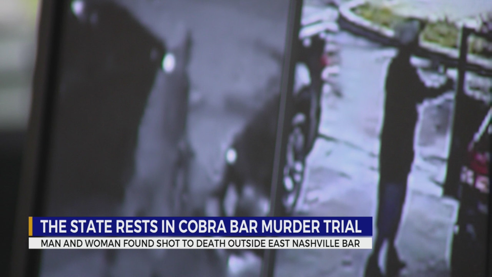 State rests in Cobra Bar murder trial – WKRN News 2