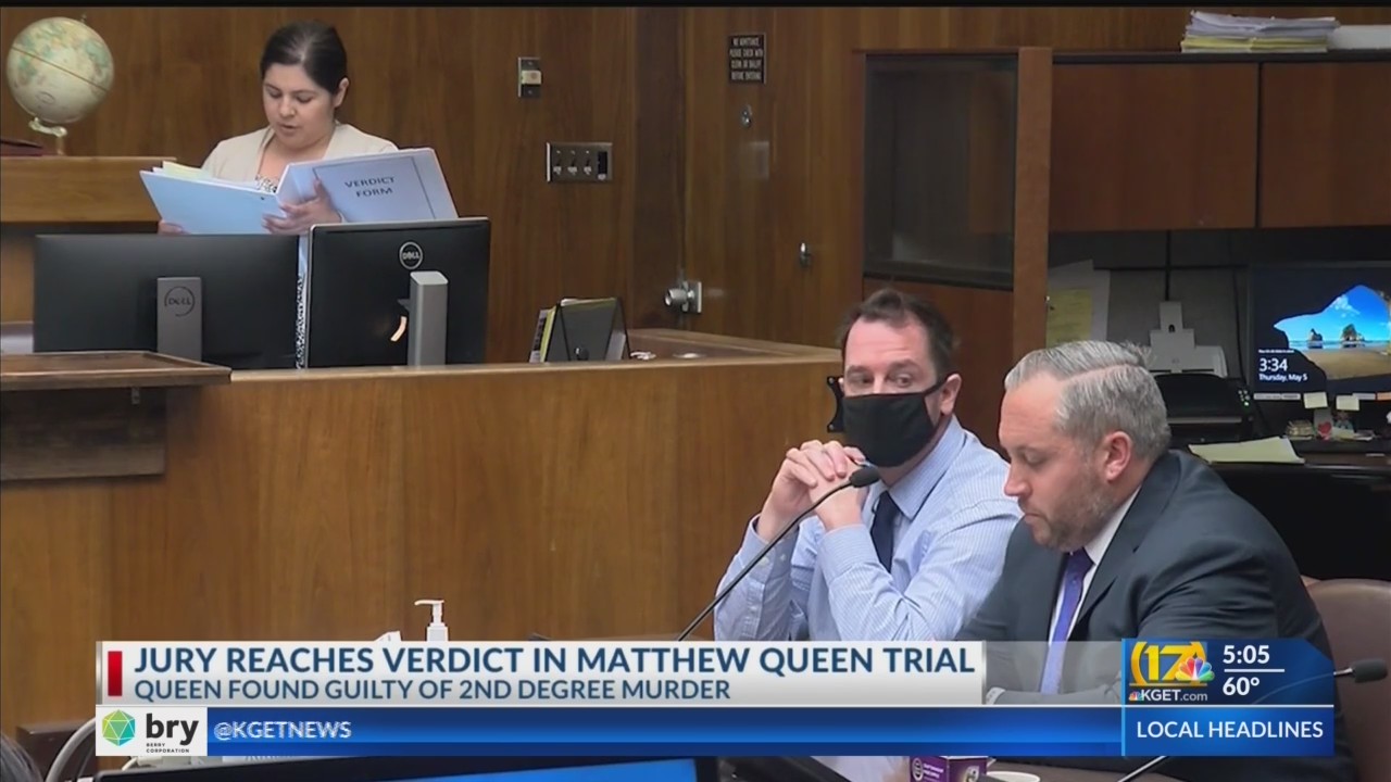Jury finds Matthew Queen guilty of second degree murder – KGET 17 News