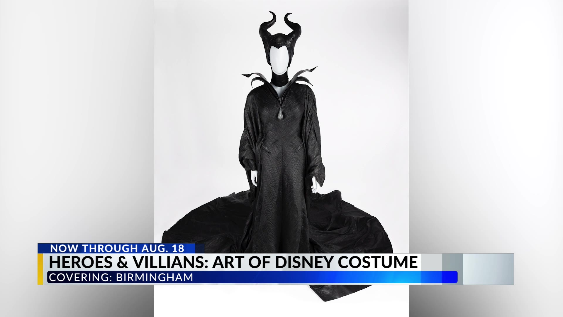 Birmingham Museum of Art: Heroes & Villains: Art of Disney Costume – CBS 42
