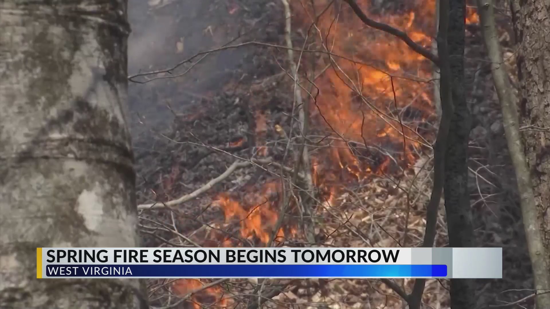 West Virginia spring fire season begins March 1st, important ...