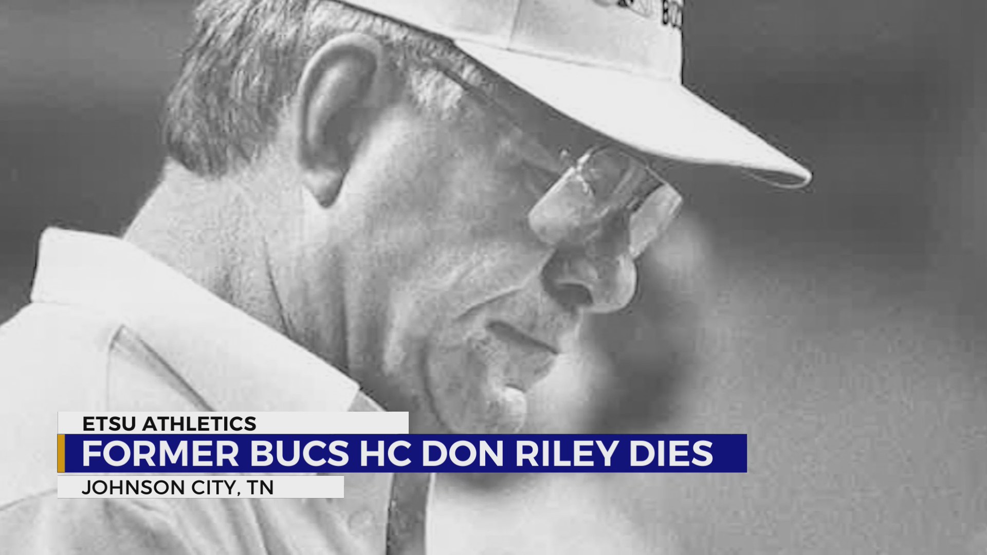 Former ETSU head football coach Don Riley dies – WJHL | Tri-Cities News ...