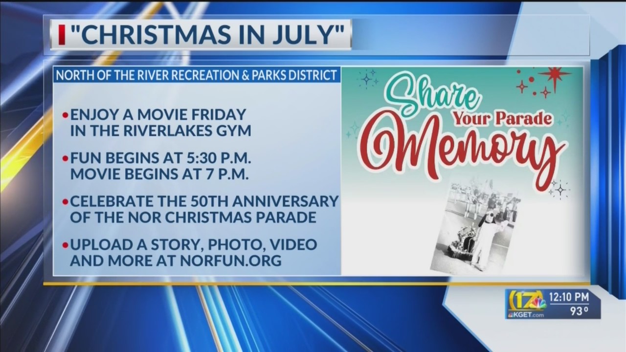 North of the River celebrates “Christmas in July” – KGET 17 News