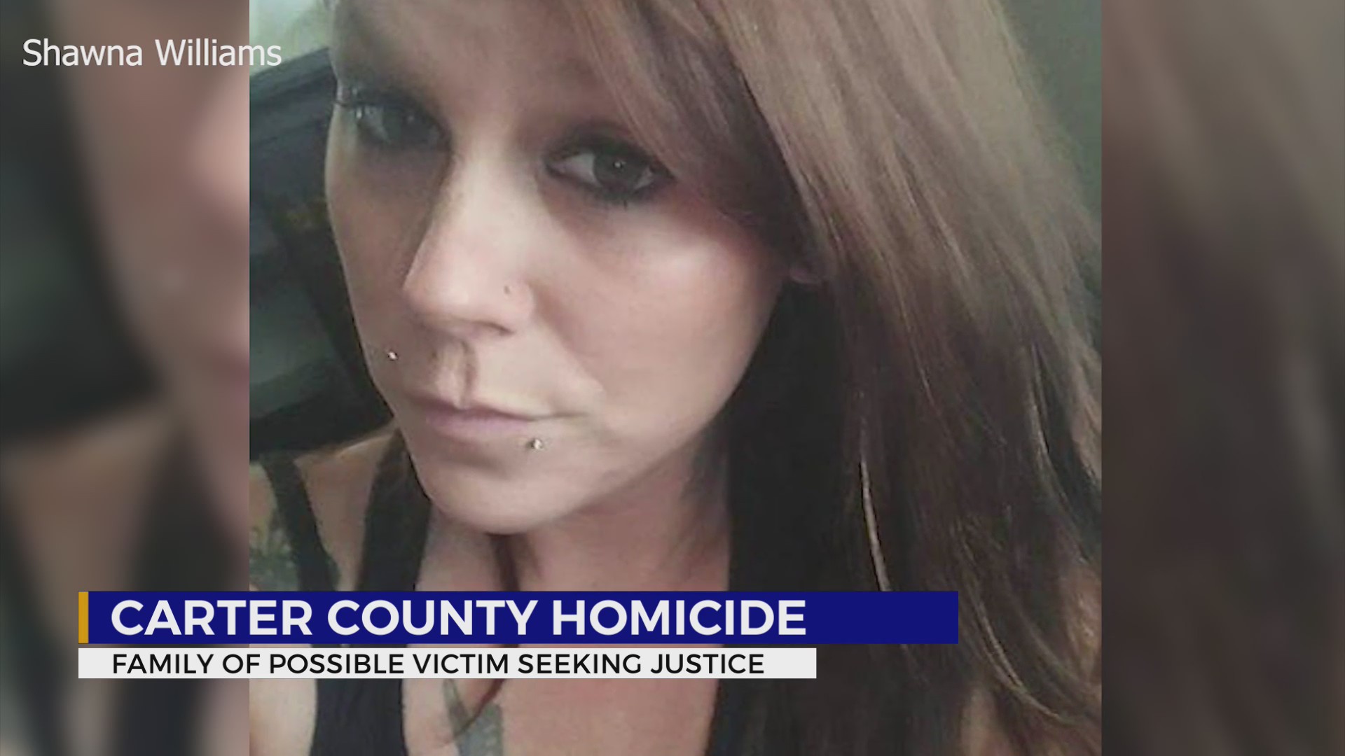 Believed homicide victim’s family speaks out: ‘Carter County didn’t do ...