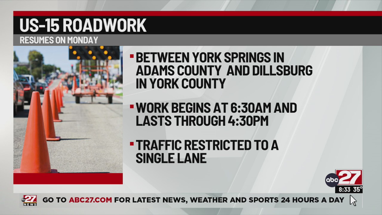 Roadwork projects to resume on Route 15 in Adams, York counties – ABC27