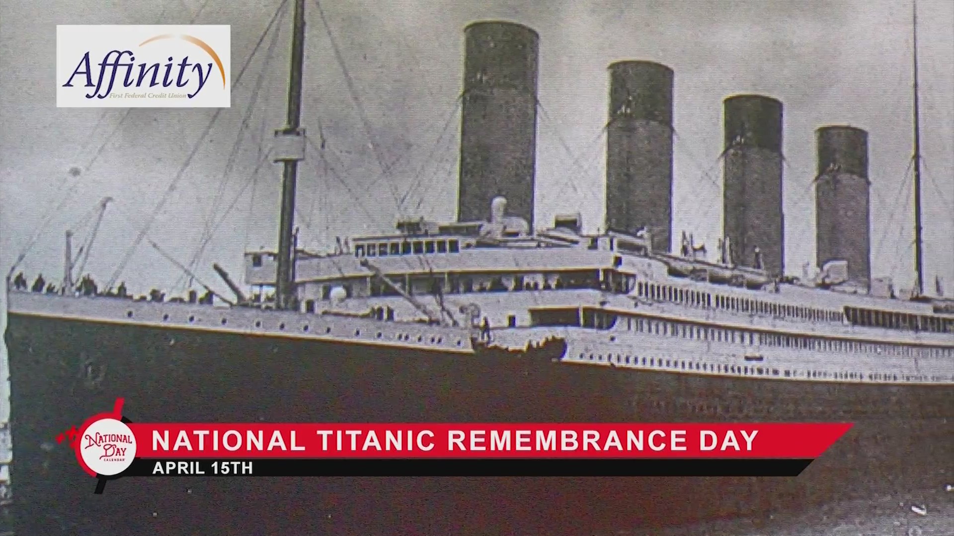 NATIONAL DAY CALENDAR: National Titanic Remembrance Day – KX NEWS