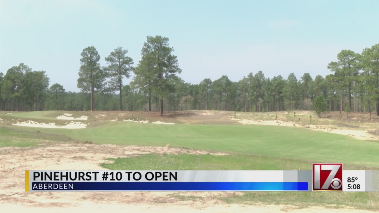 Pinehurst Resort opens new golf course in Aberdeen – CBS17.com