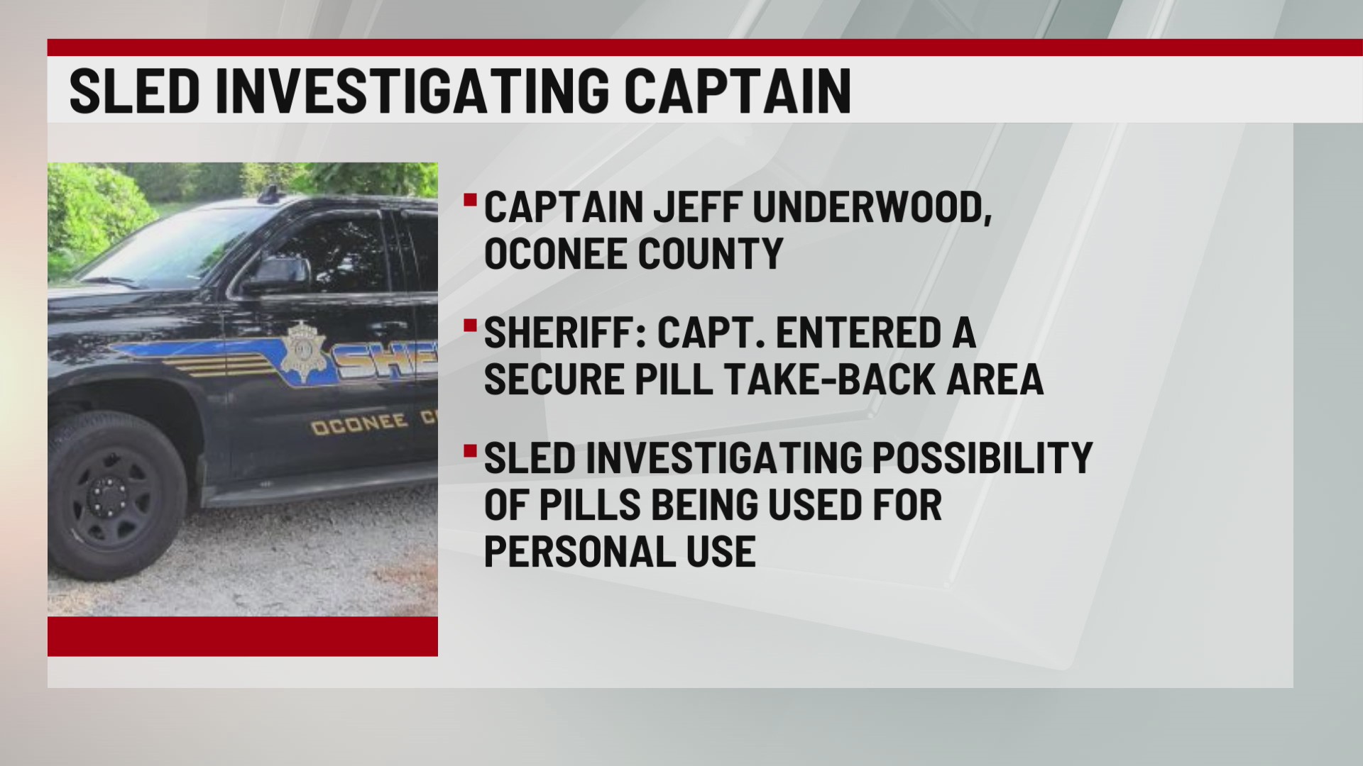 Upstate Captain under investigation by SLED in Oconee Co. – WSPA 7NEWS
