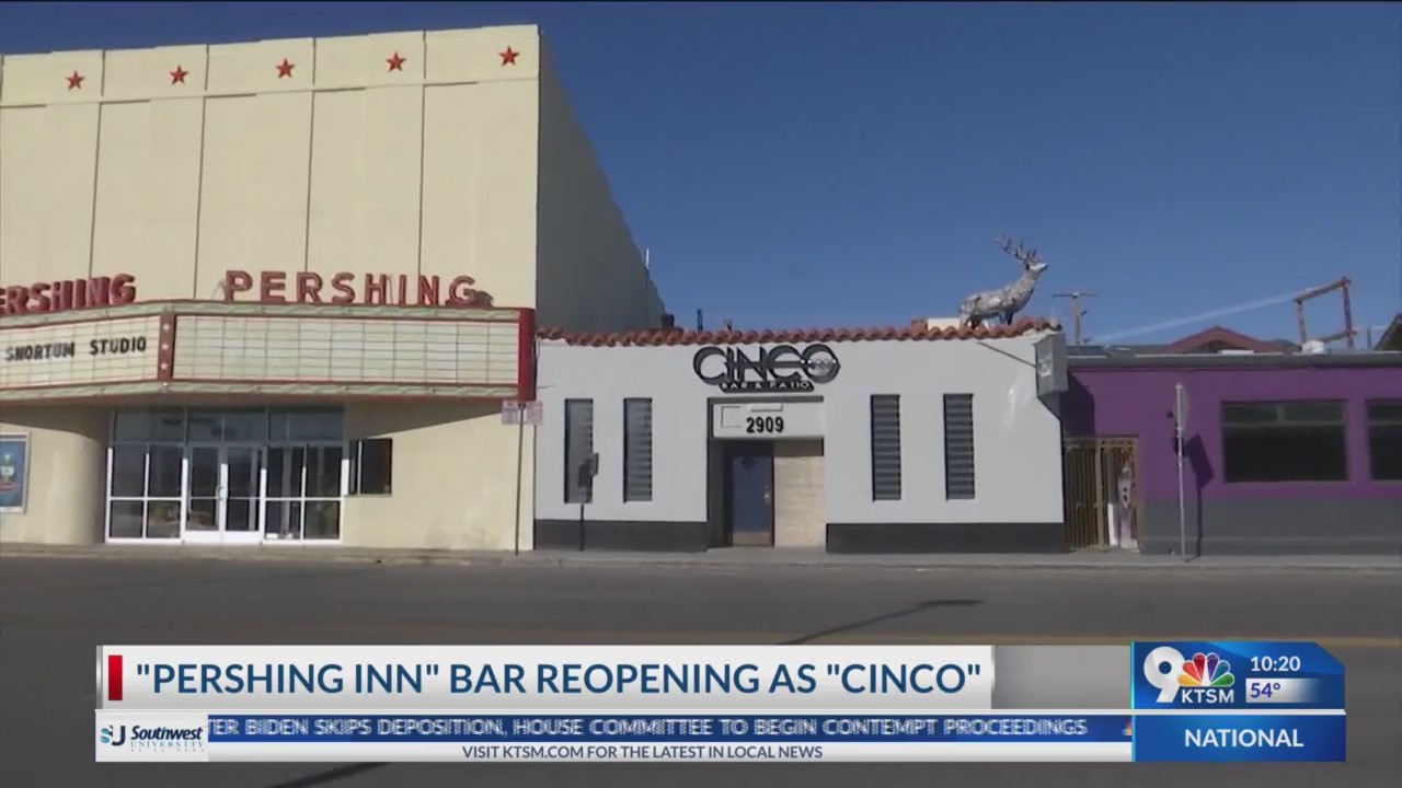 ‘Pershing Inn Bar’ reopening as ‘Cinco’ – KTSM 9 News