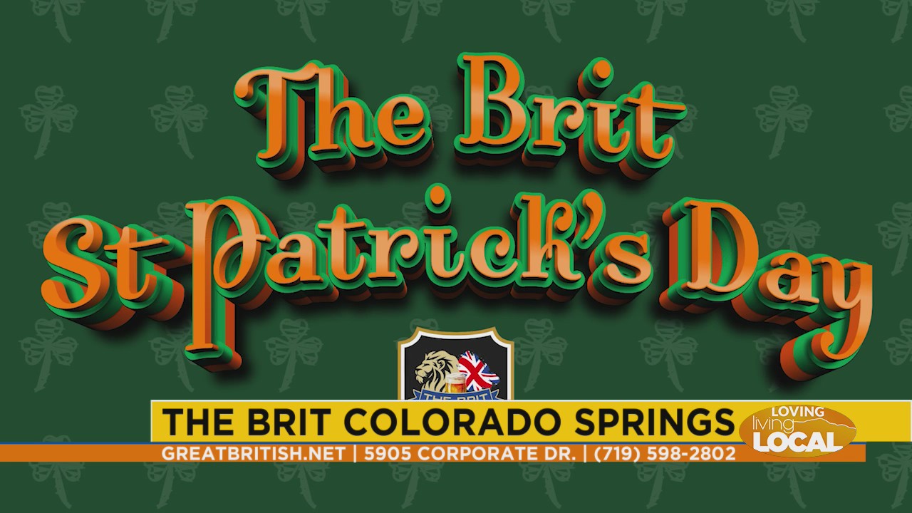 Celebrate St Patrick’s Day Weekend at The Brit Pub Colorado Springs ...