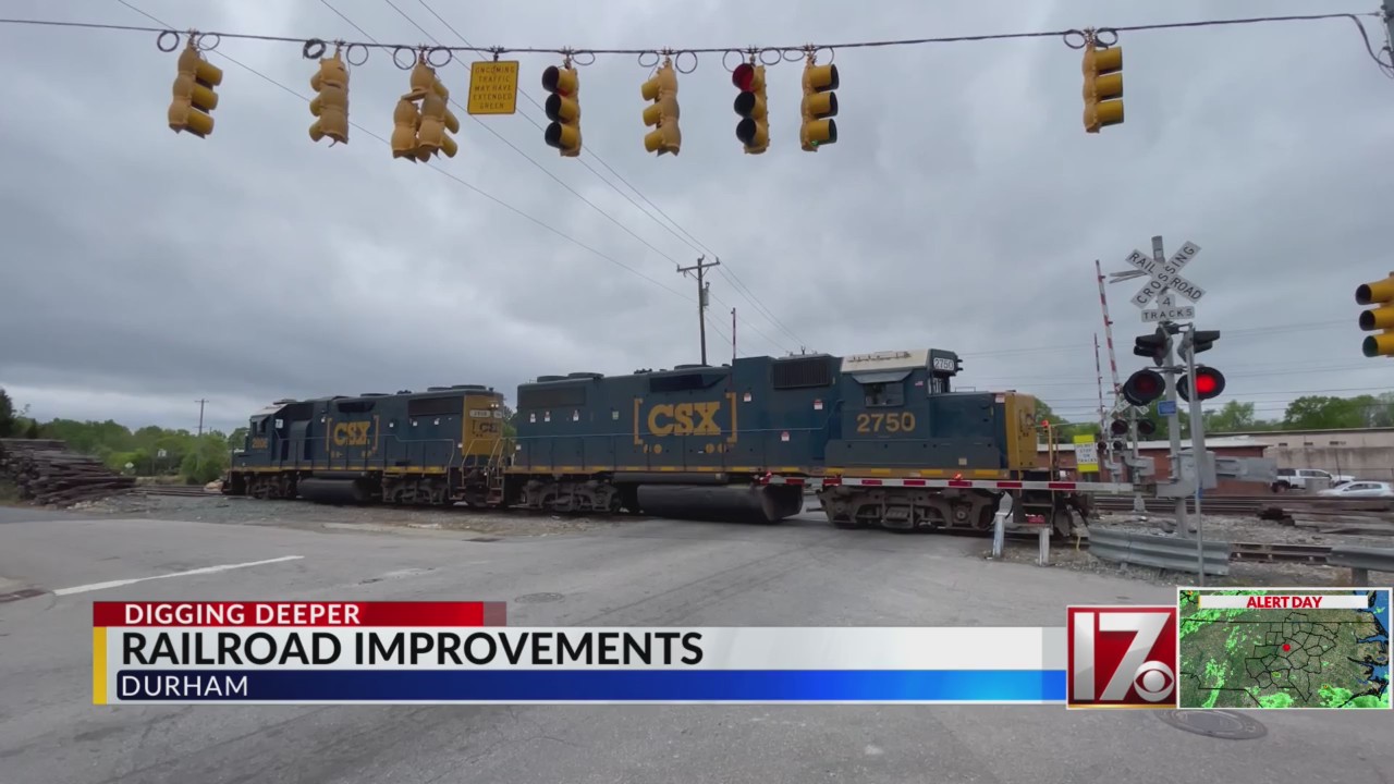 Railroad improvements in Durham – CBS17.com