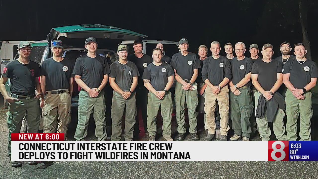 Connecticut Interstate Fire Crew to fight wildfires in Montana – WTNH.com
